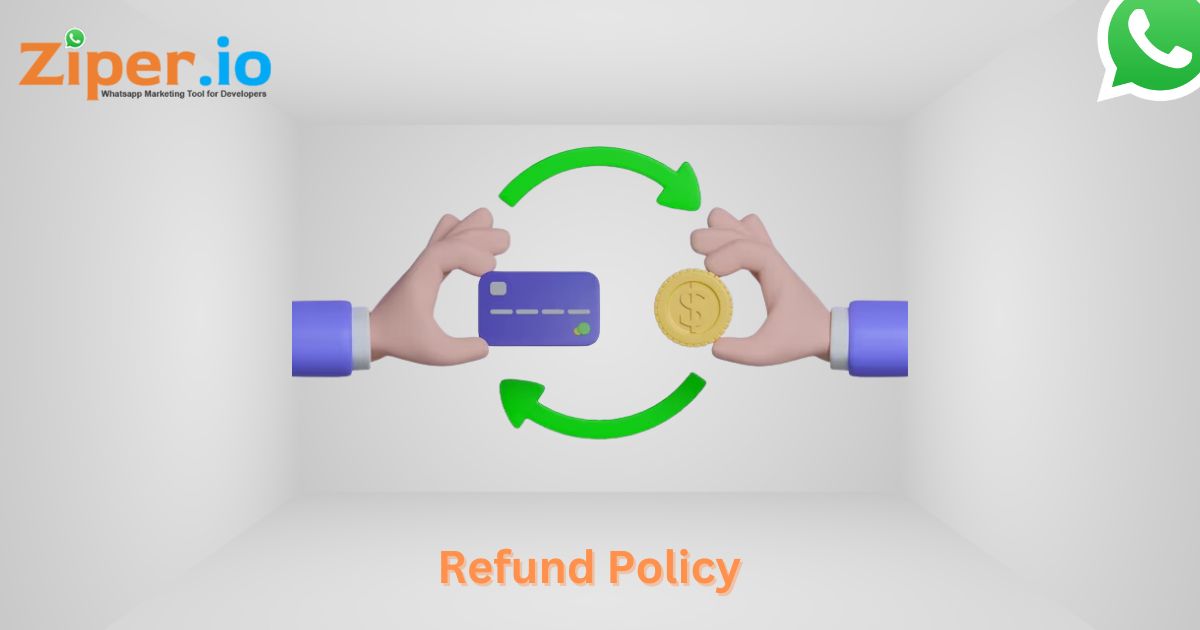 Refund and Canellation Policy by Ziper